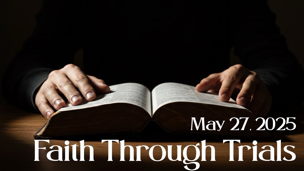 Blessing of the Day: Faith Through Trials — May 27, 2025 - YouTube