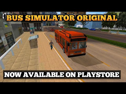 Bus Simulator Original - First Look Gameplay ( Android & iOS ) - YouTube