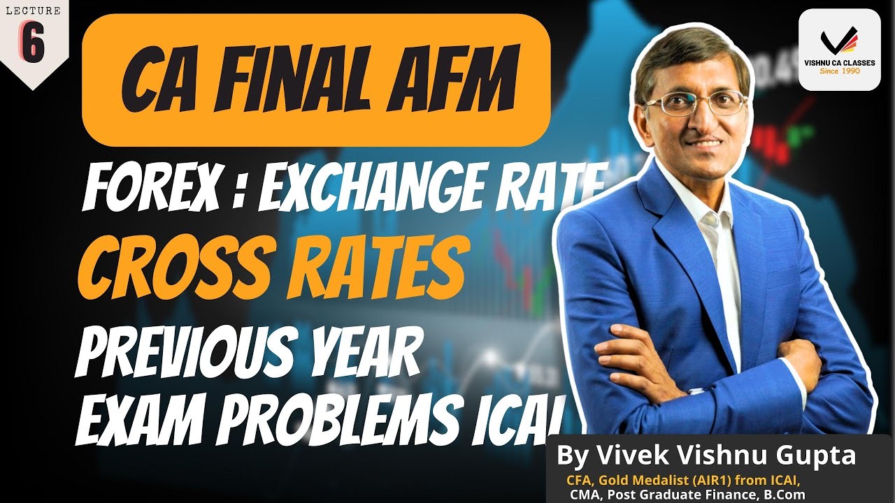 Cross Rates | Previous Year Exam Problems on Forex Exchange Rates | CA ...