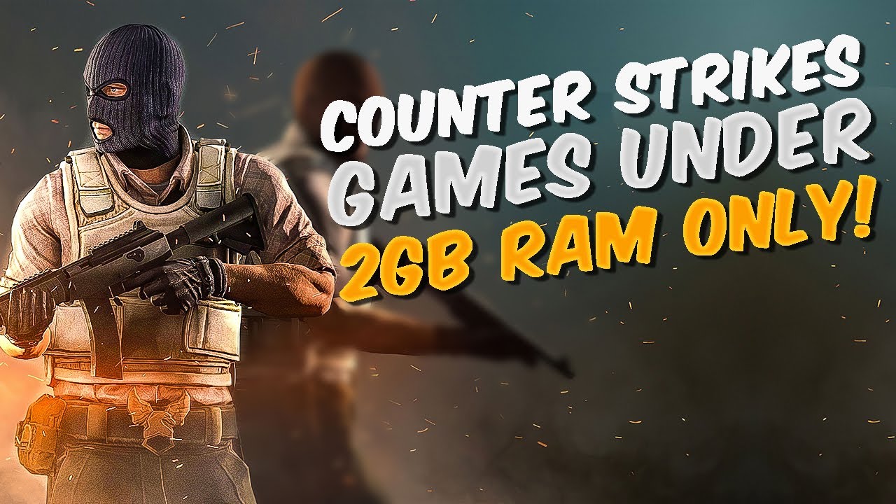 TOP 5 Counter Strikes Games For PC Under 2GB RAM - YouTube