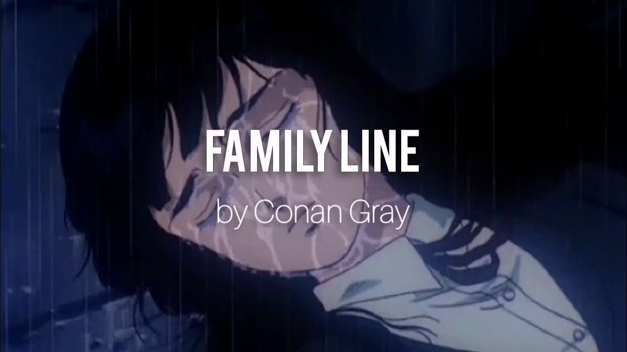 Conan Gray- family line (lyrics) - YouTube