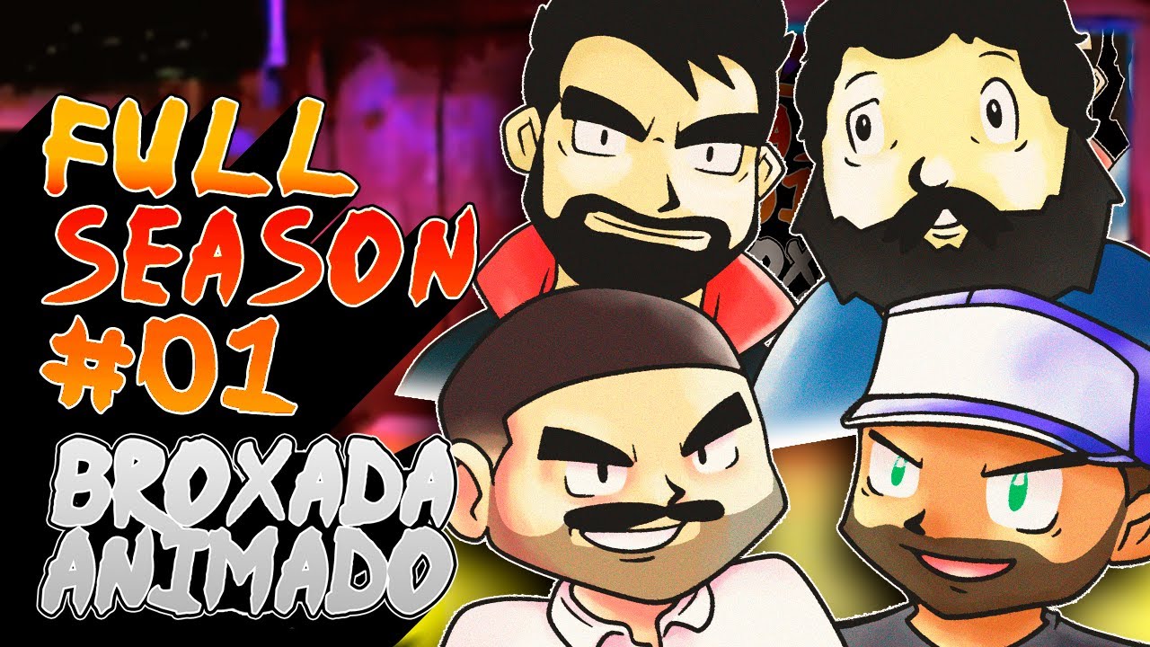 Broxada Animado Temporada 01 Completa! - YouTube