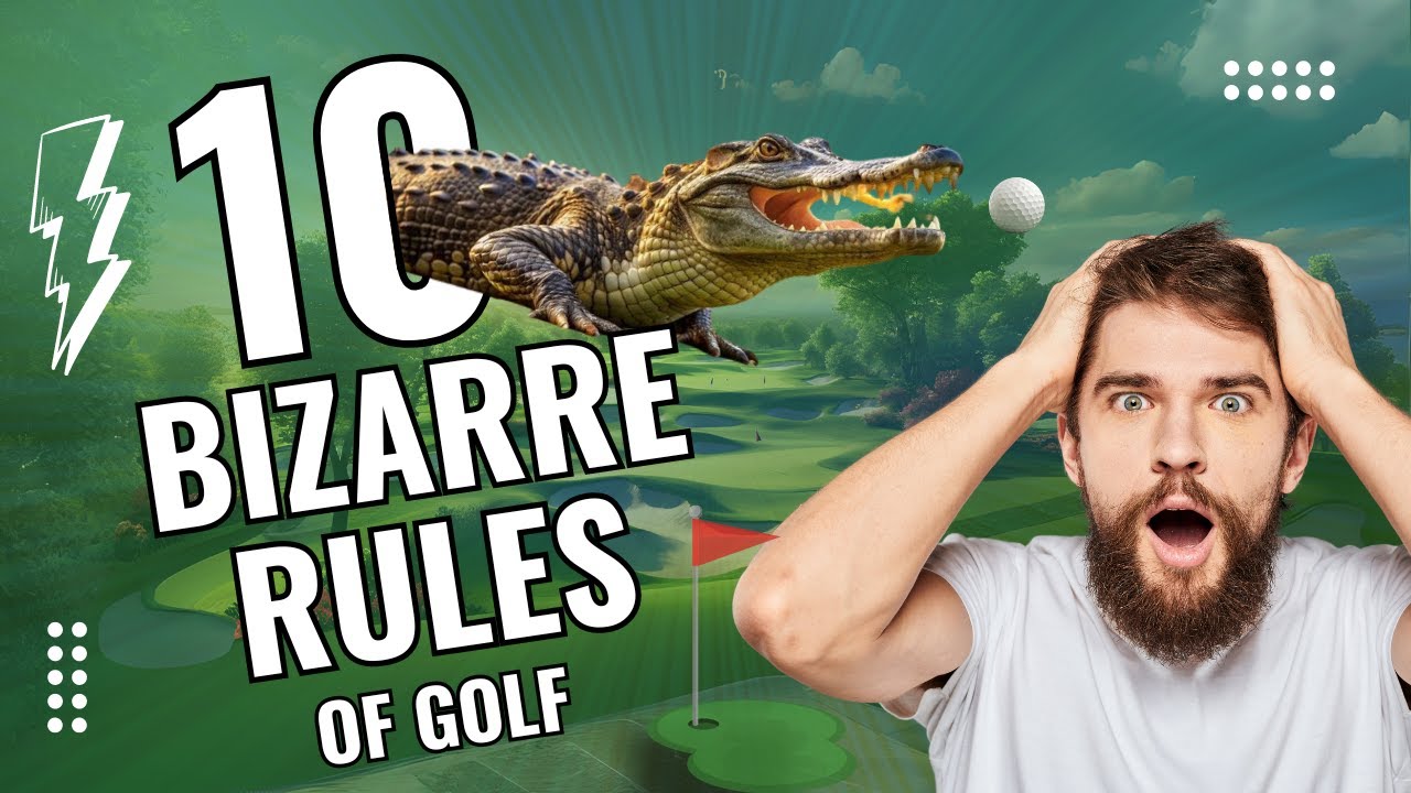 The Most Bizarre Golf Rules Ever—#5 Will Shock You! - YouTube