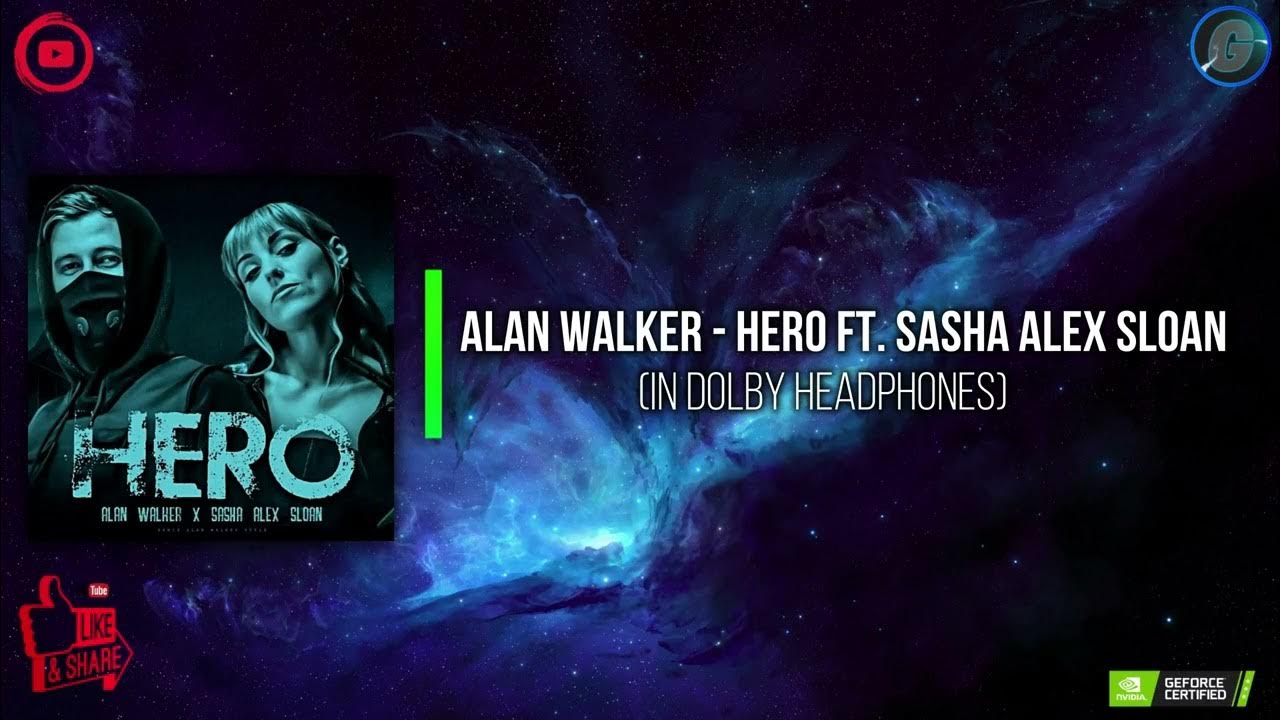 Alan Walker FT. Sasha Alex Sloan - Hero (In Dolby Headphones) - YouTube