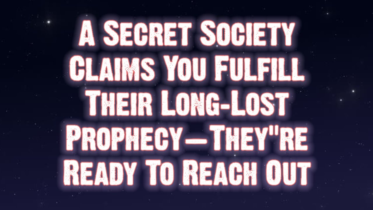 A Secret Society Claims You Fulfill Their Long-Lost Prophecy ...