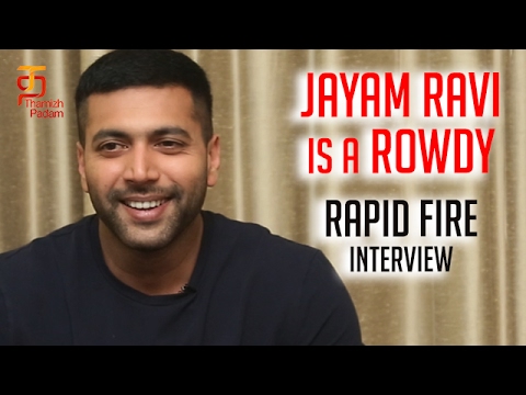 Jayam Ravi is a Rowdy | Rapid Fire | Bogan Tamil Movie | Exclusive ...