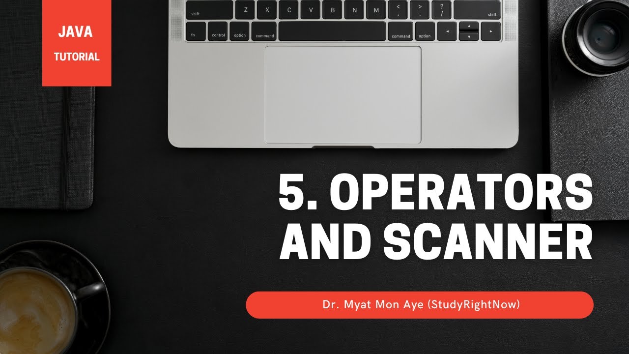 Lecture 5 - More About Operators and Scanner - YouTube
