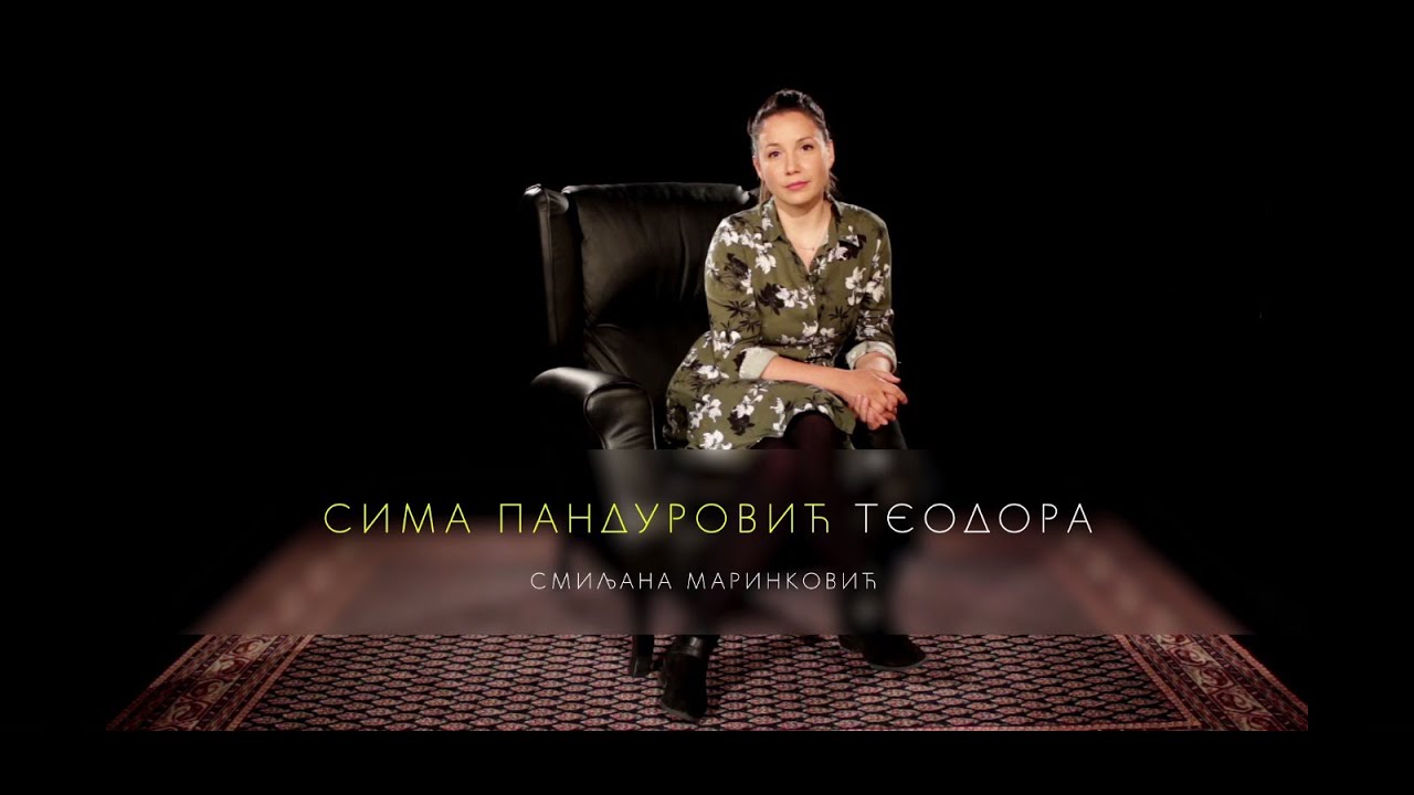 Смиљана Маринковић, "Теодора" - Сима Пандуровић - YouTube