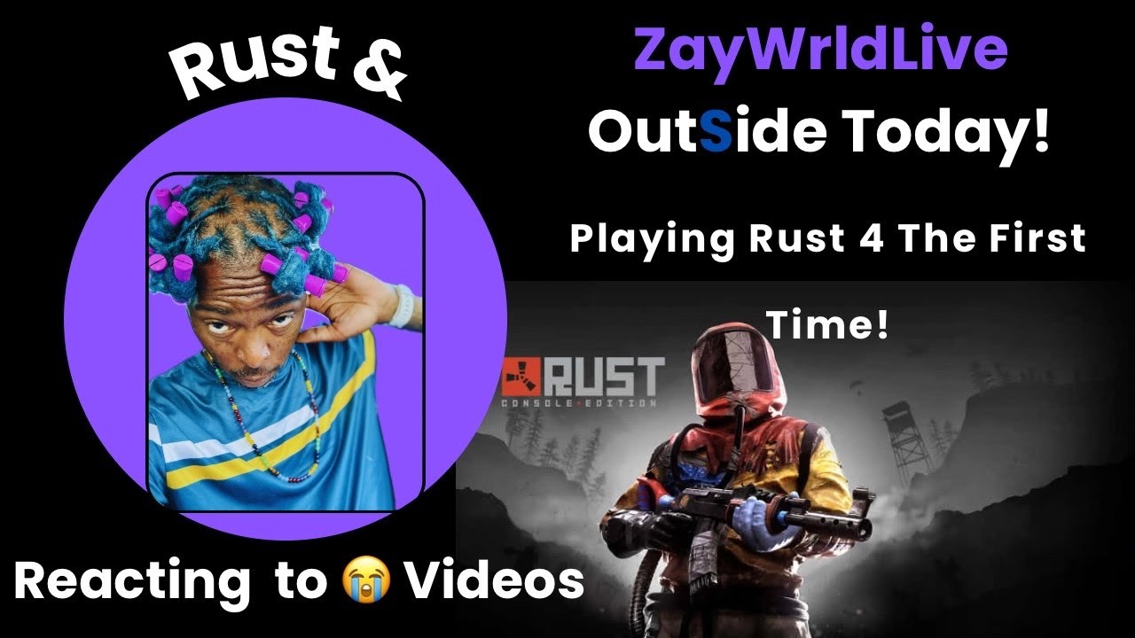 Rust 4 The 3rd Time with ZayWrldLive ! Fashion Killa - YouTube