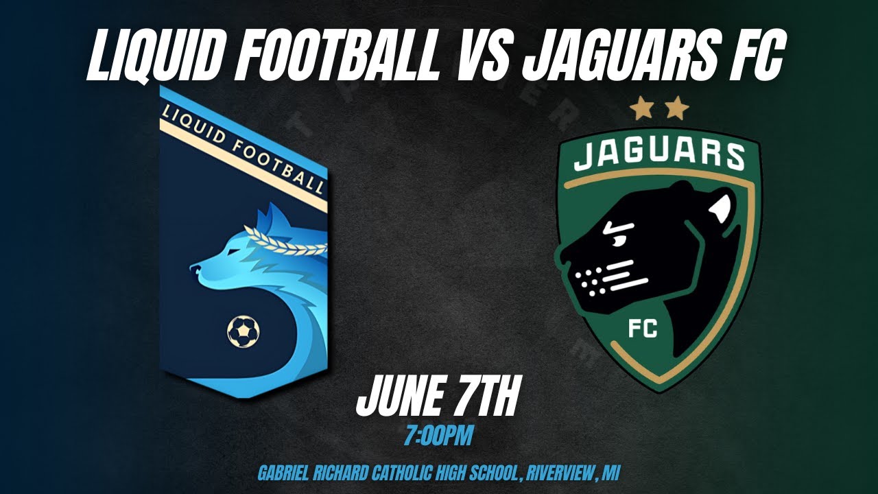 Liquid Football vs Michigan Jaguars FC - YouTube