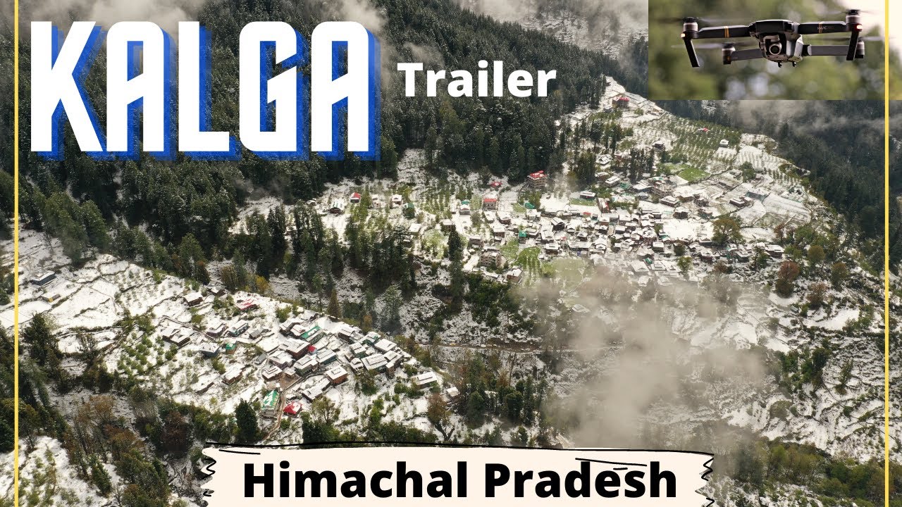 KALGA Village Cinematic Trailer | 2 Months in Kalga | Himachal Pradesh ...