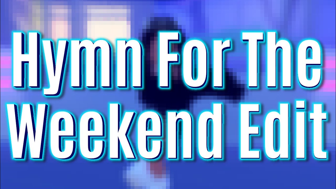 Hymn For The Weekend Roblox Edit || Skyxx - YouTube