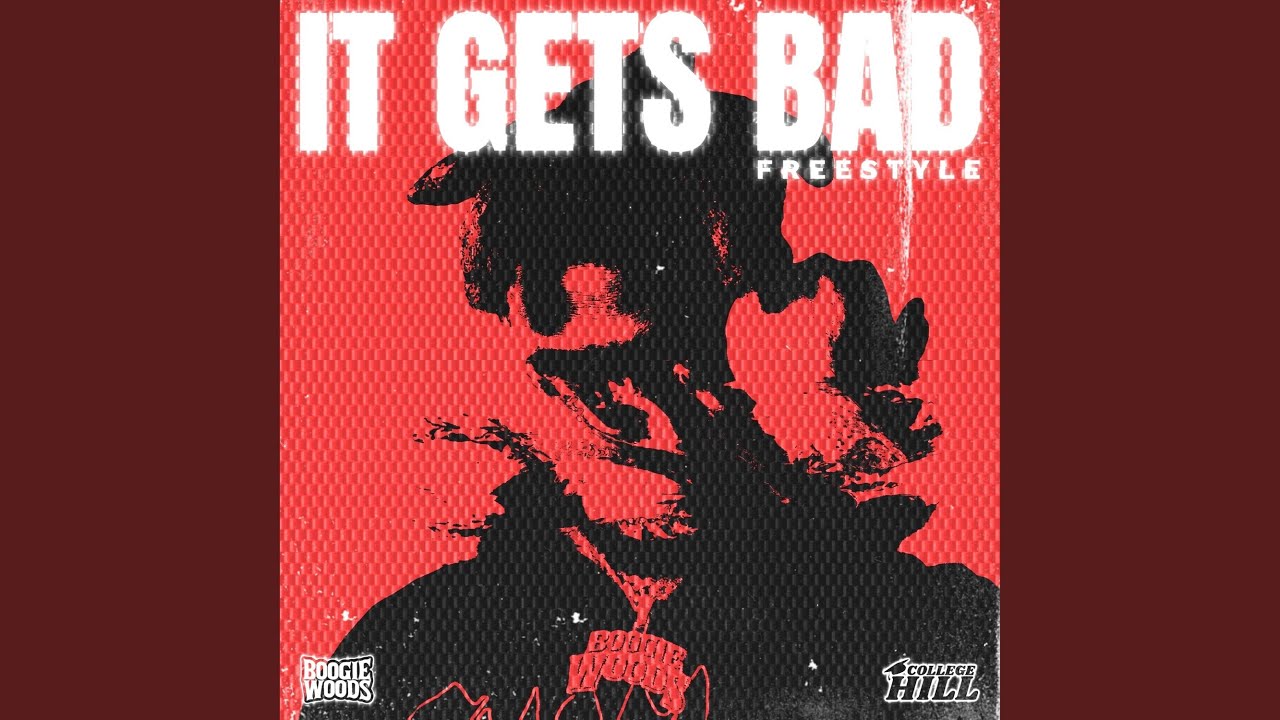 It Gets Bad Freestyle - YouTube