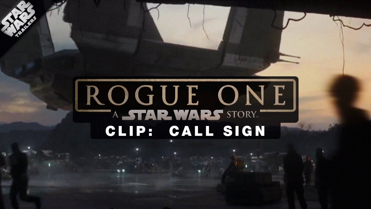 ROGUE ONE: Movie Clip - Call Sign - YouTube