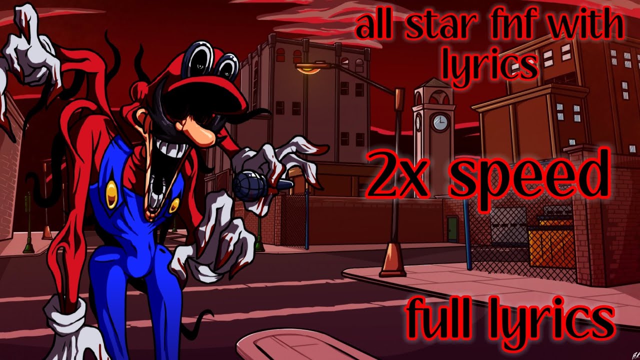 All star fnf with lyrics 2x speed (full lyrics)/(all star vocals ...