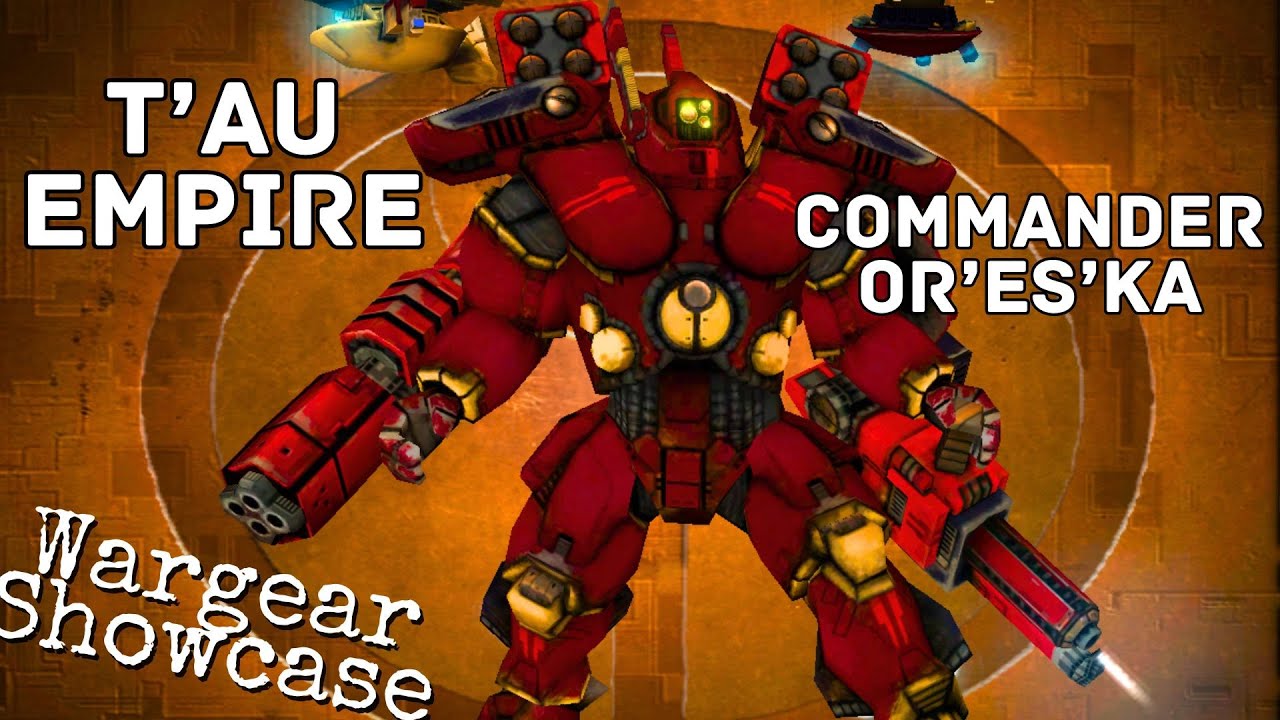 Tau Commander Shas'O Or'es'Ka - Wargear Showcase - Soulstorm with ...