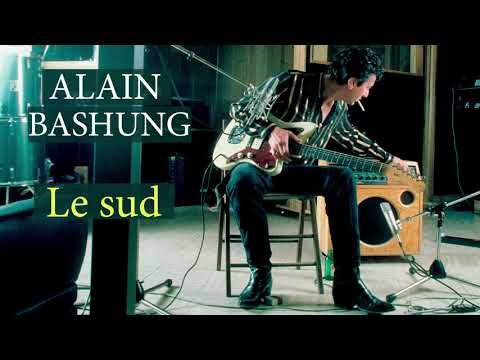 Alain Bashung - Le sud (Audio officiel)