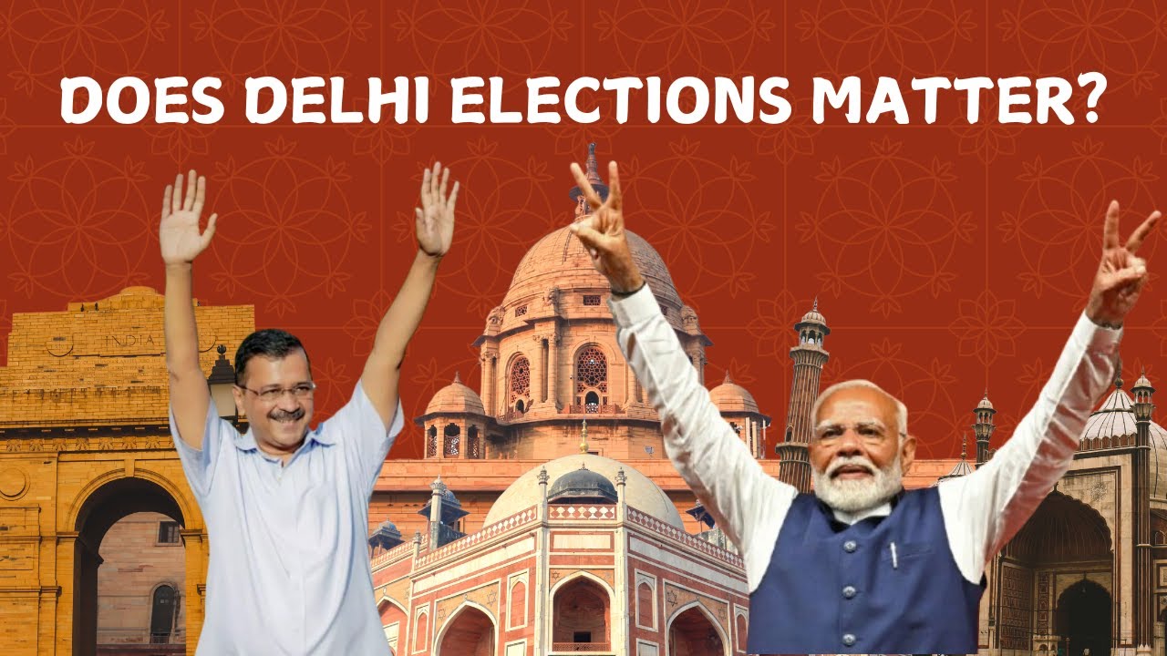 "Why Delhi’s Structure Makes Elections Pointless? | Delhi Elections ...