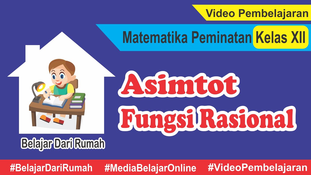 Asimtot Datar, Asimtot Tegak dan Asimtot Miring Fungsi Rasional ...