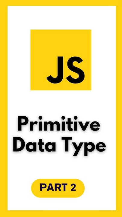 Primitives Data Types in Javascript | #javascript | Part 2 - YouTube