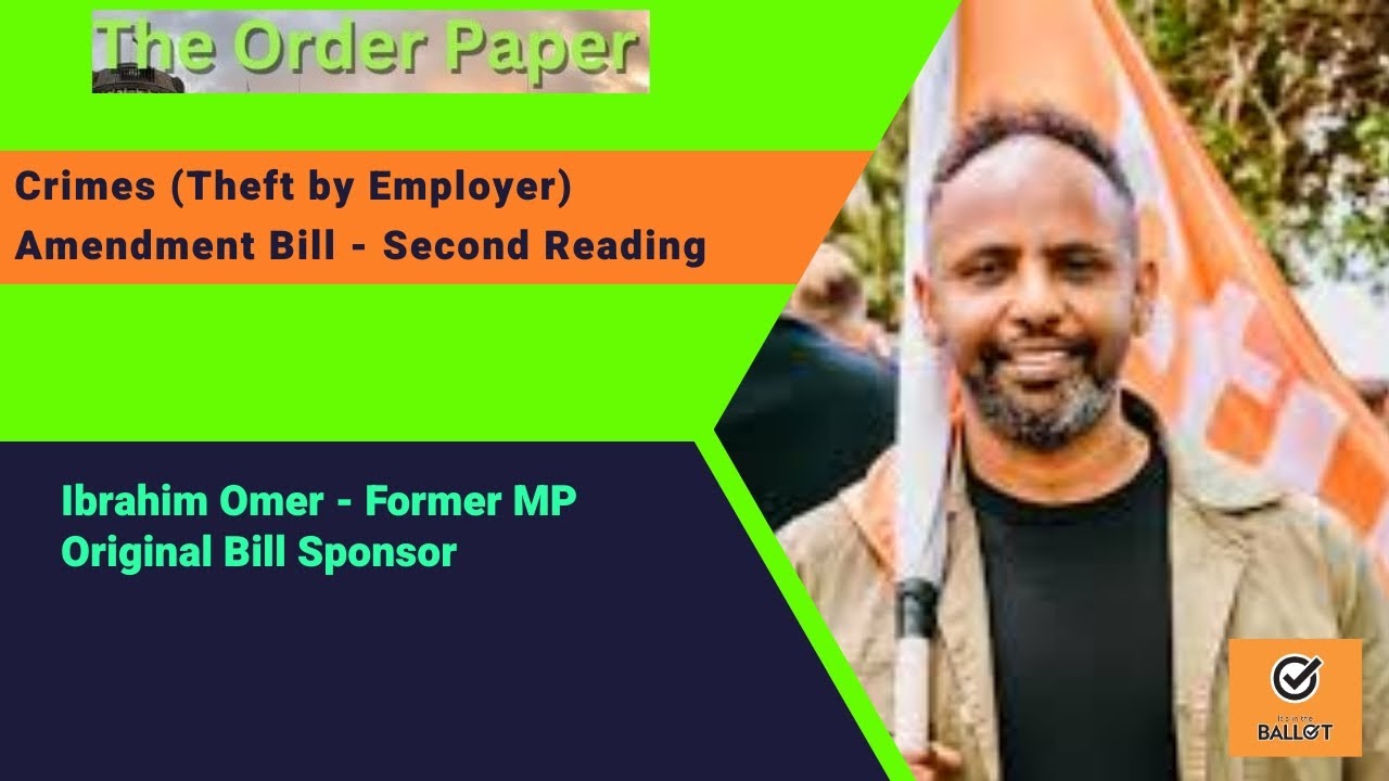 Ibrahim Omer on the Crimes (Theft by Employer) Amendment Bill - Second ...