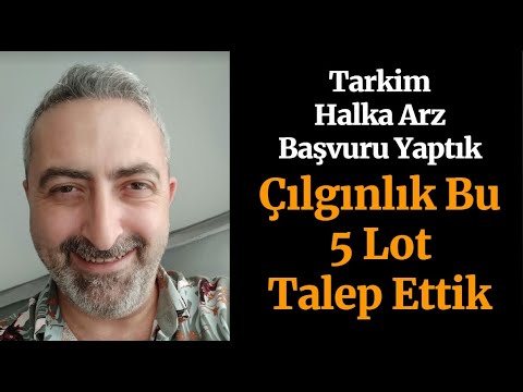 Tarkim Halka Arz Başvurumuzu Yaptık #tarkm Çılgınlık Yaptık 5 Lot İstedik
