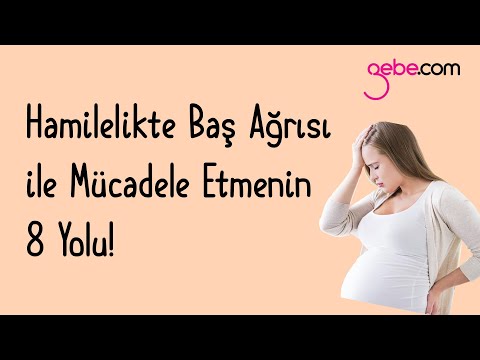 Hamilelikte Baş Ağrısı Nasıl Geçer? Baş Ağrısını Geçirmenin 8 Yolu!