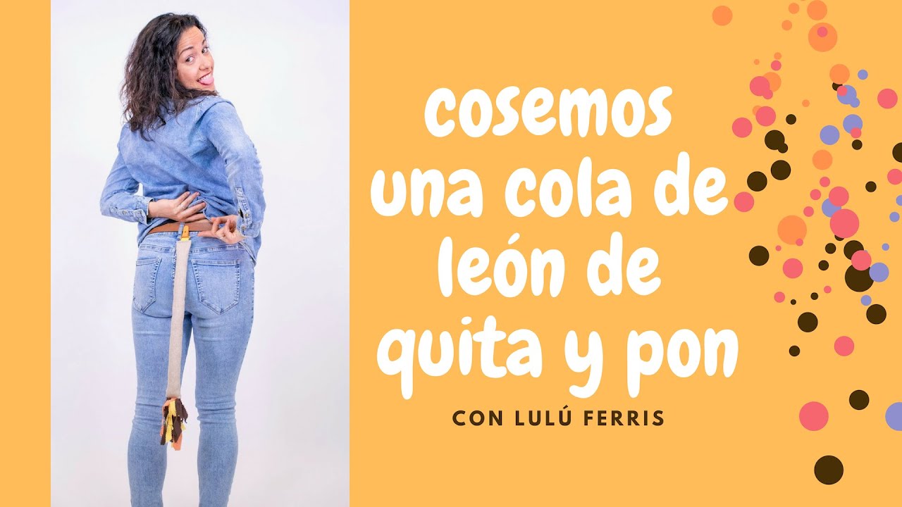 Tutorial de Costura #79: Vamos a coser una cola de león. - YouTube