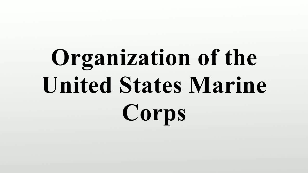 Organization of the United States Marine Corps - YouTube