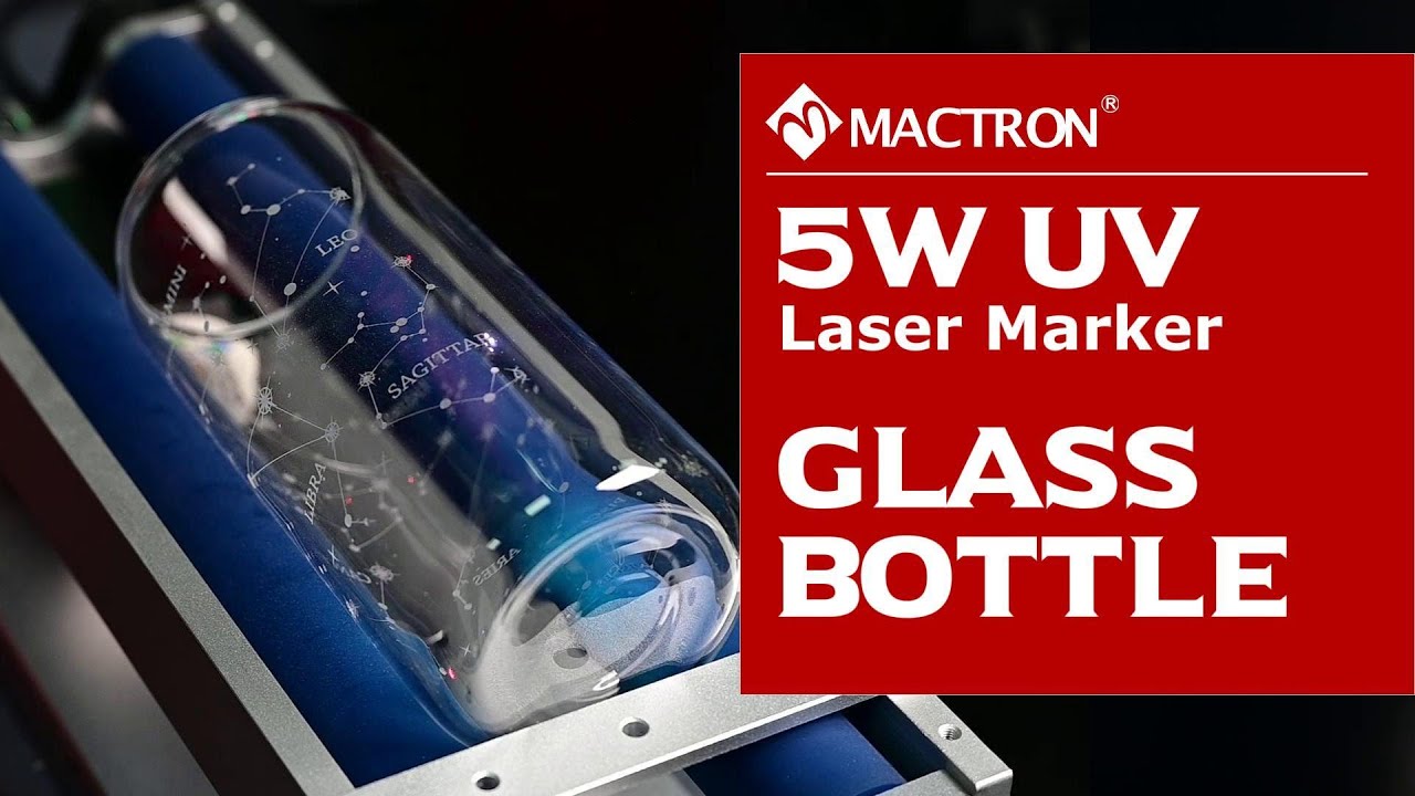 Mactron Laser | Glass Bottle Engraving 5W UV Laser Marking Machine with ...