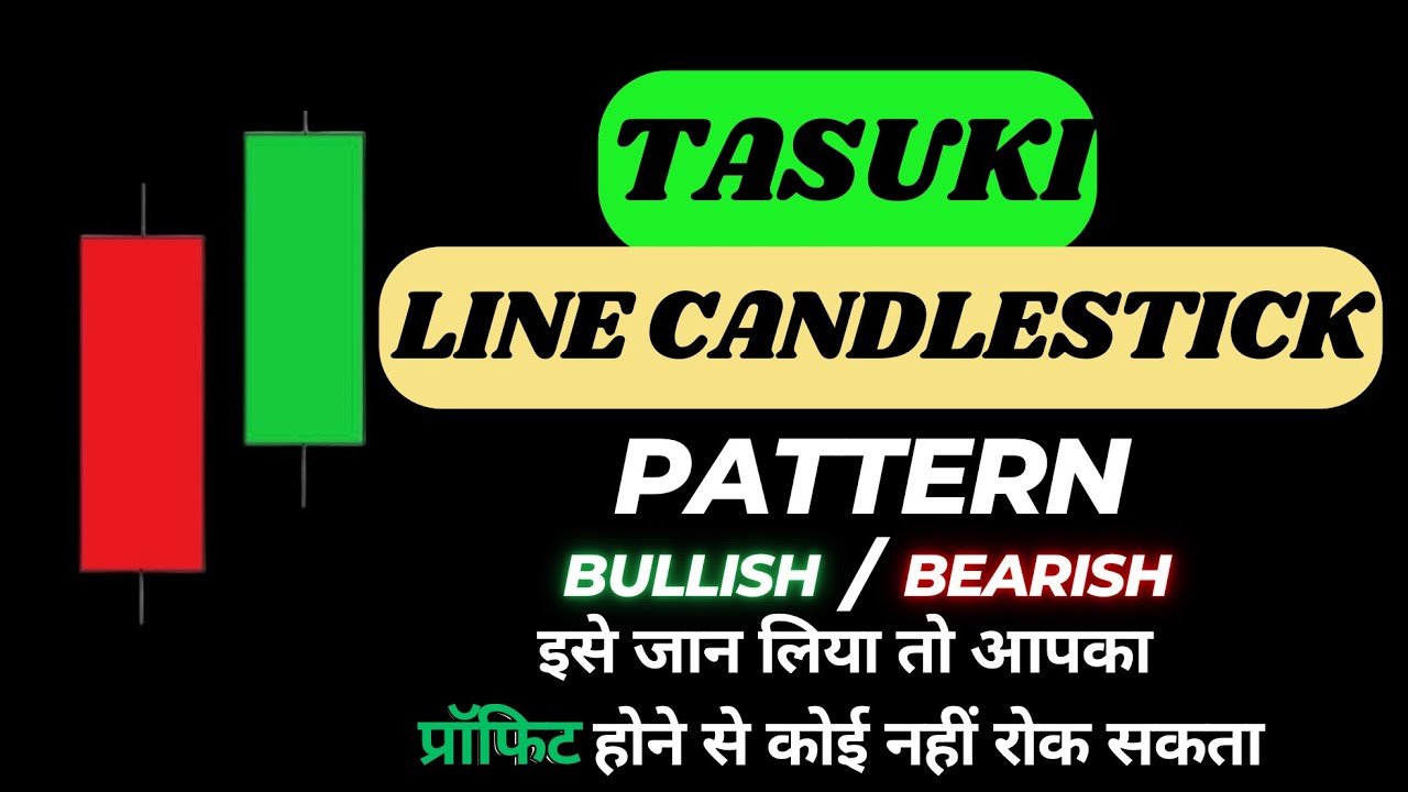 Bullish and Bearish Tasuki line candlestick Pattern | Candlestick ...