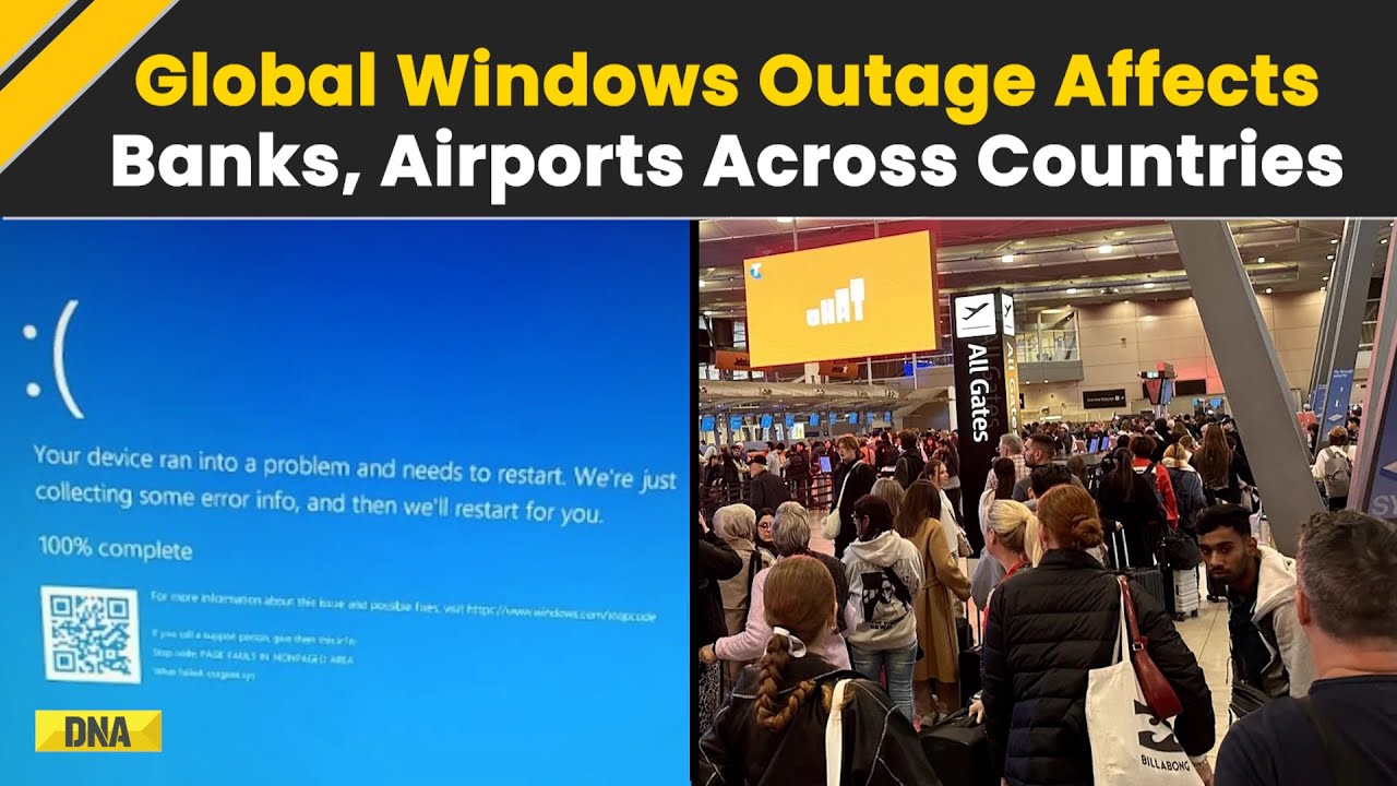 Windows Down: Global Microsoft Outage Hits Airports, Banks, Companies ...