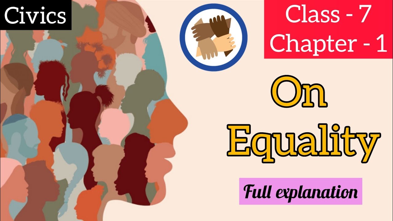 on equality class 7 civics || class 7th ncert civics chapter 1 full ...