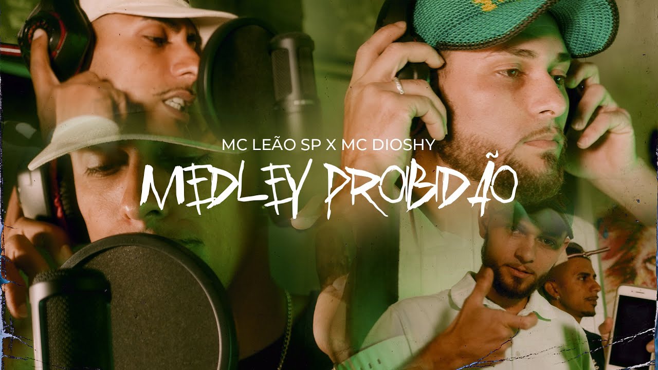MC Leão SP e MC Dioshy - Medley Proibidão (Clipe Oficial) DJ dii ...