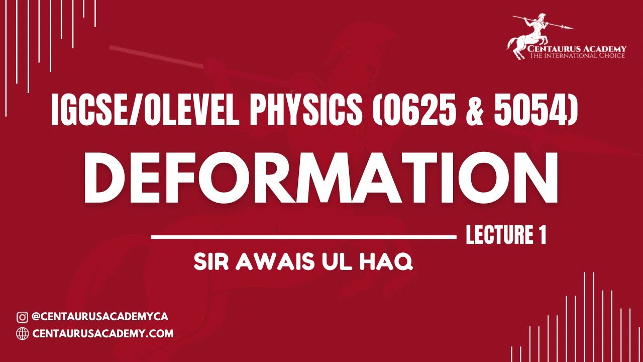 Deformation [Lecture 1] - IGCSE/O-LEVEL (0625 & 5054) Physics - YouTube