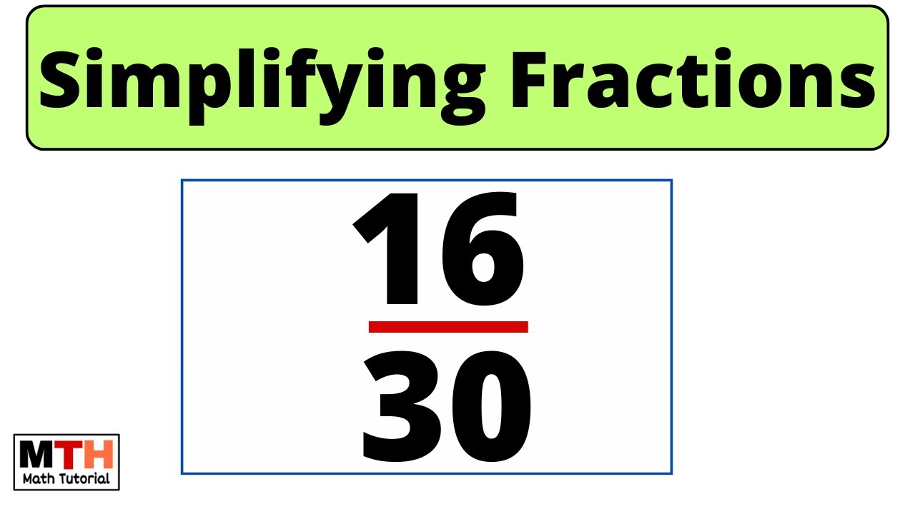 How to simplify the fraction 16/30 || 16/30 Simplified - YouTube