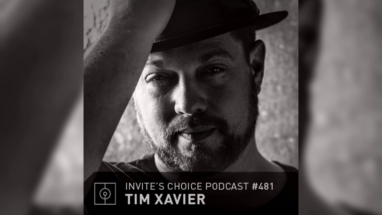 Invite's Choice Podcast 481 - Tim Xavier - YouTube