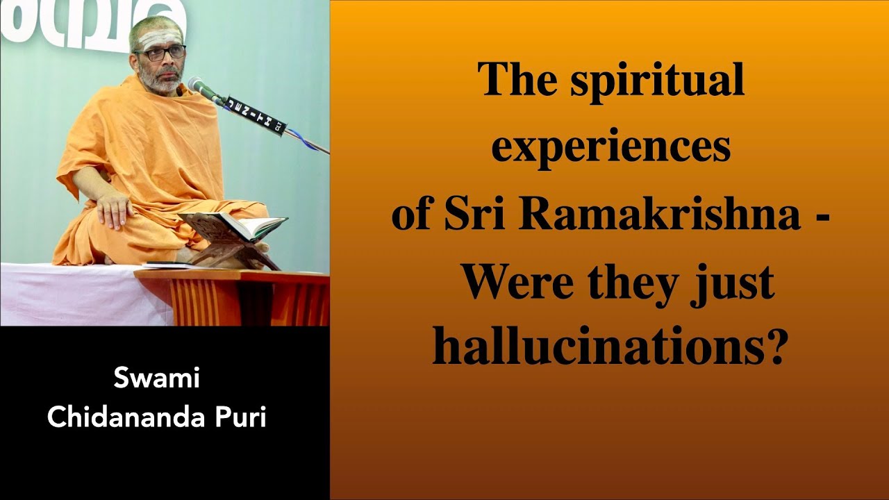 The spiritual experiences of Sri Ramakrishna- Were they just ...