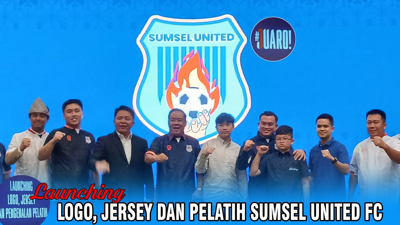 SUMSEL UNITED (SSU) Launching Pelatih Kepala, Logo Club dan Jersey # ...