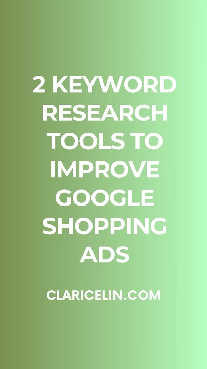 2 Keyword Research tools to improve Google Shopping ads for your ...