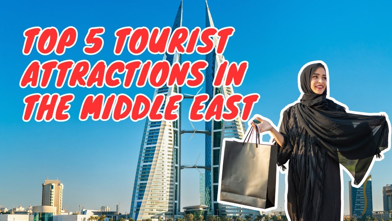 Top 5 Tourist Attractions in the Middle East | Tours and Travel Inc ...
