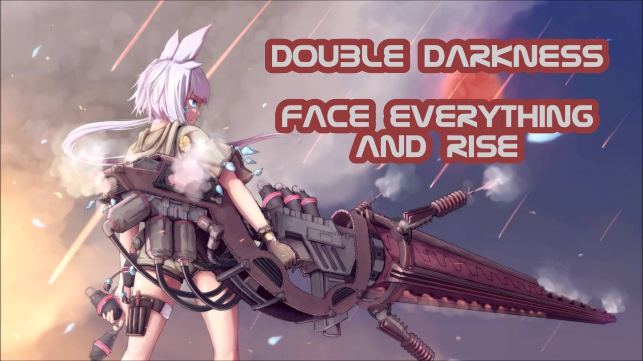 Anti-Nightcore Face Everything And Rise - YouTube