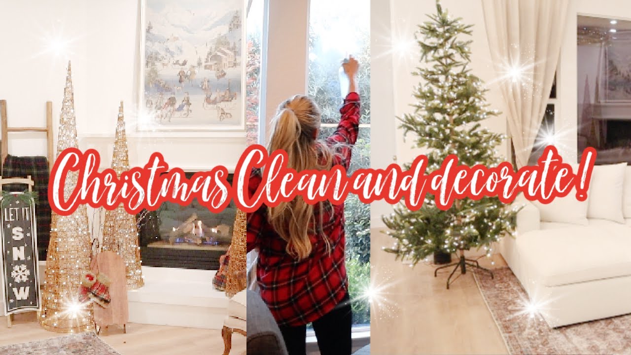 CHRISTMAS CLEAN AND DECORATE WITH ME 🎄 - YouTube