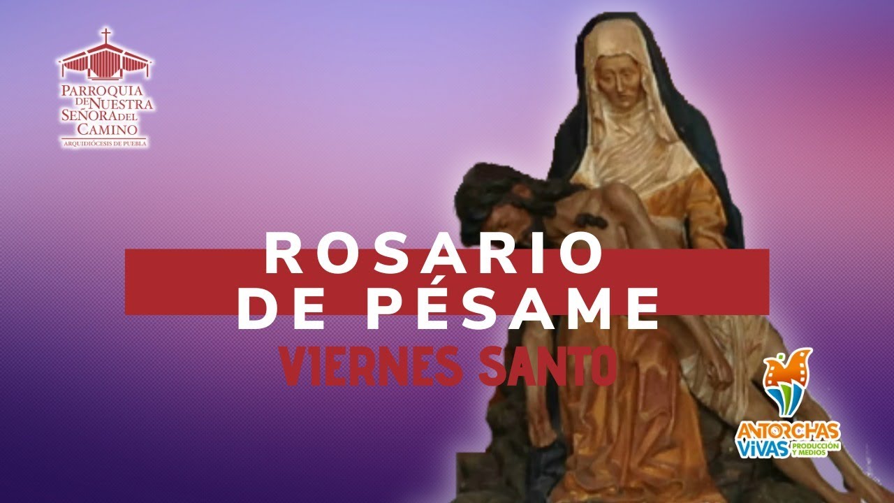 Rosario de Pésame - Viernes Santo - YouTube