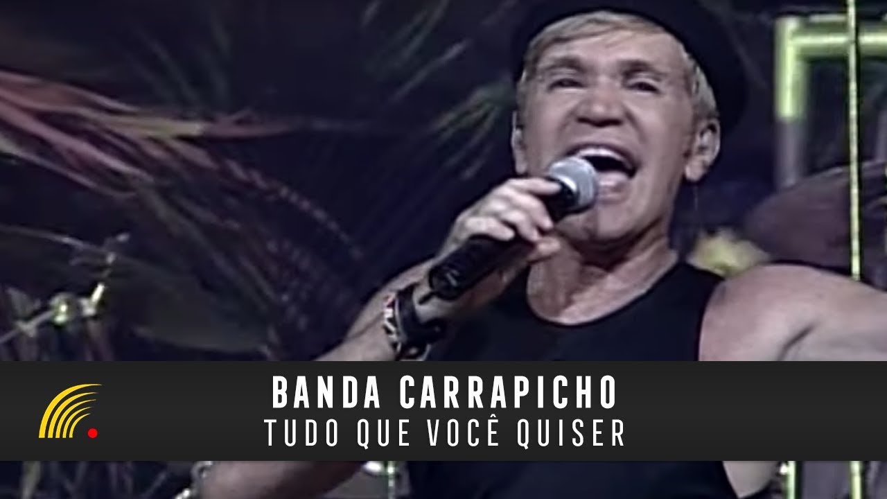 Banda Carrapicho - Tudo Que Você Quiser - Ao Vivo Teatro Amazonas ...