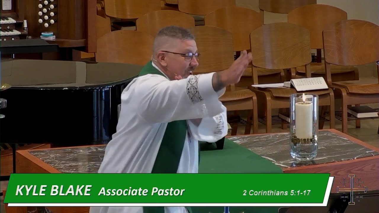 June 16, 2024 -- Pastor Kyle Blake -- "This Earthly Tent!" -- 2 Corinthians 5:1-17 - YouTube
