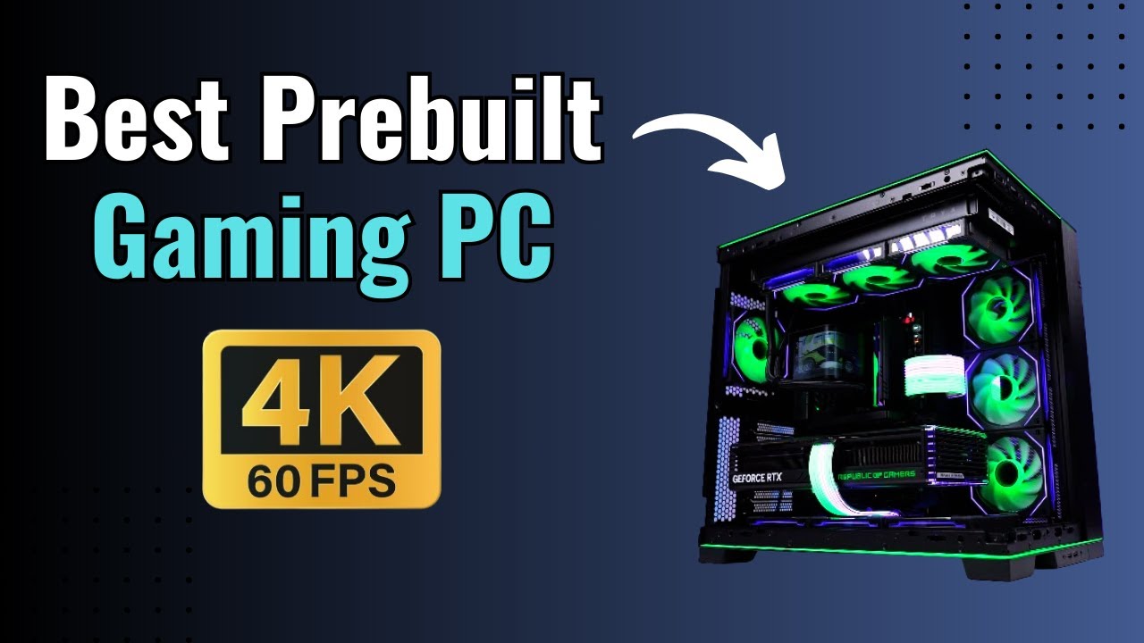 Best Prebuilt Gaming PC With 4K 60 FPS - YouTube