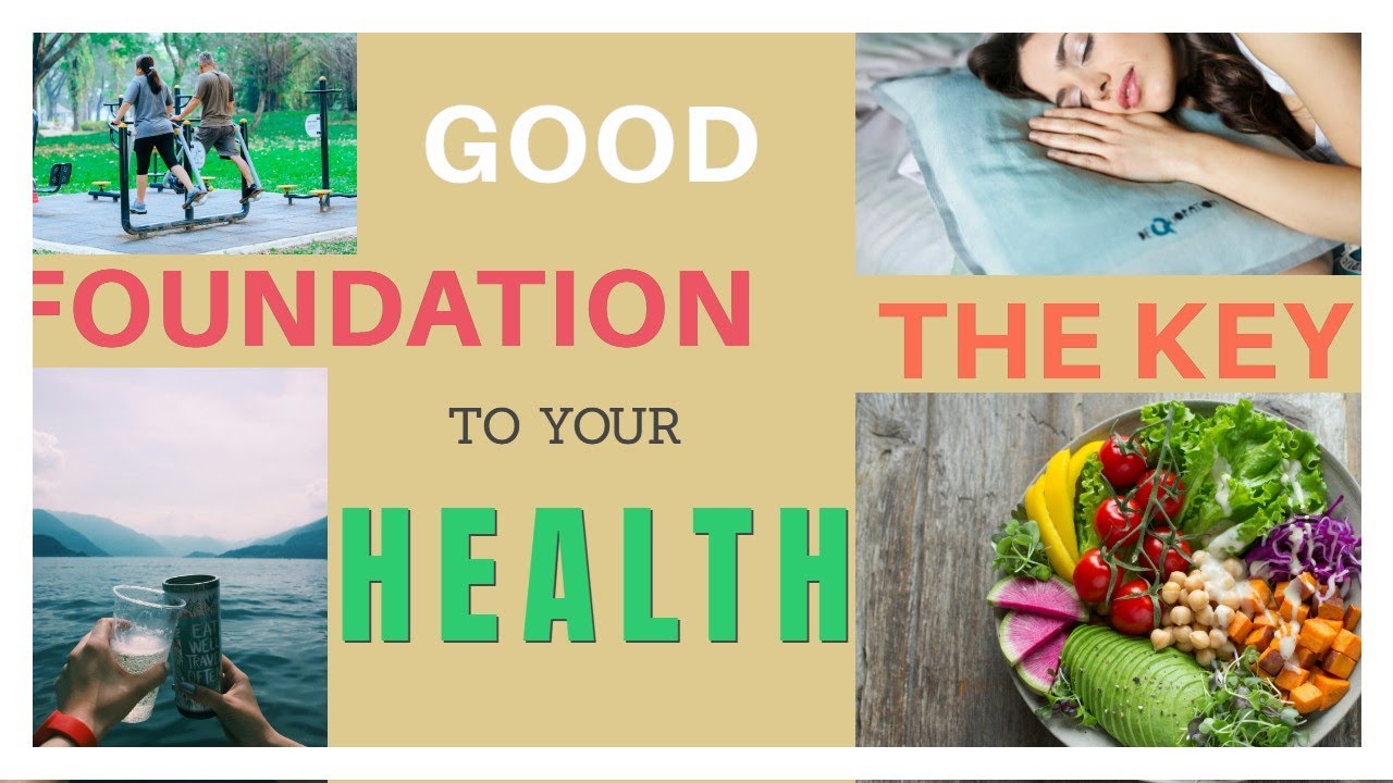 Foundation of Good Health - YouTube