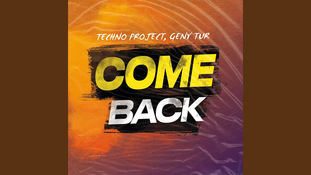 Come Back - YouTube