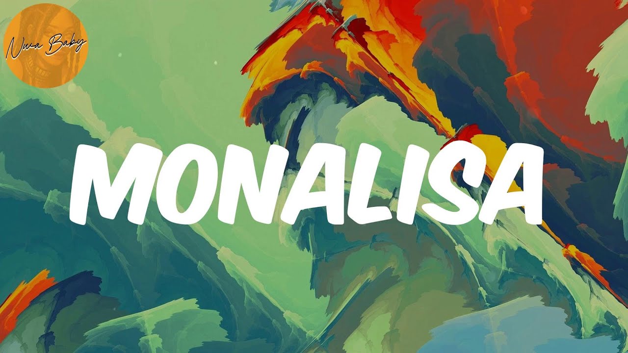 Monalisa (Lyrics) - Lojay - YouTube